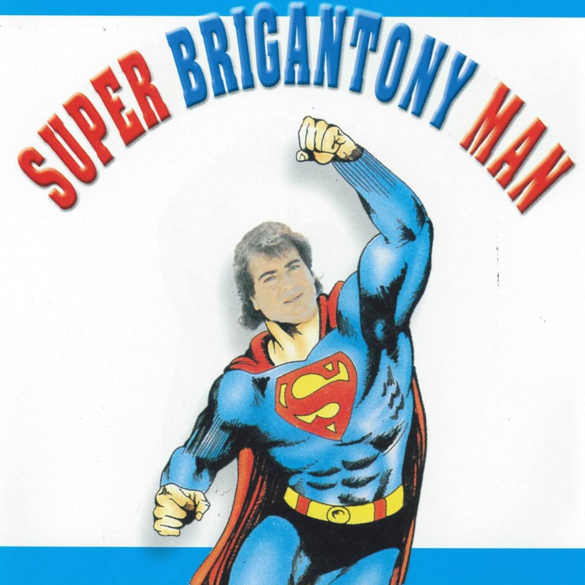 ‎Super Brigantony Man - Album di Brigan Tony - Apple Music