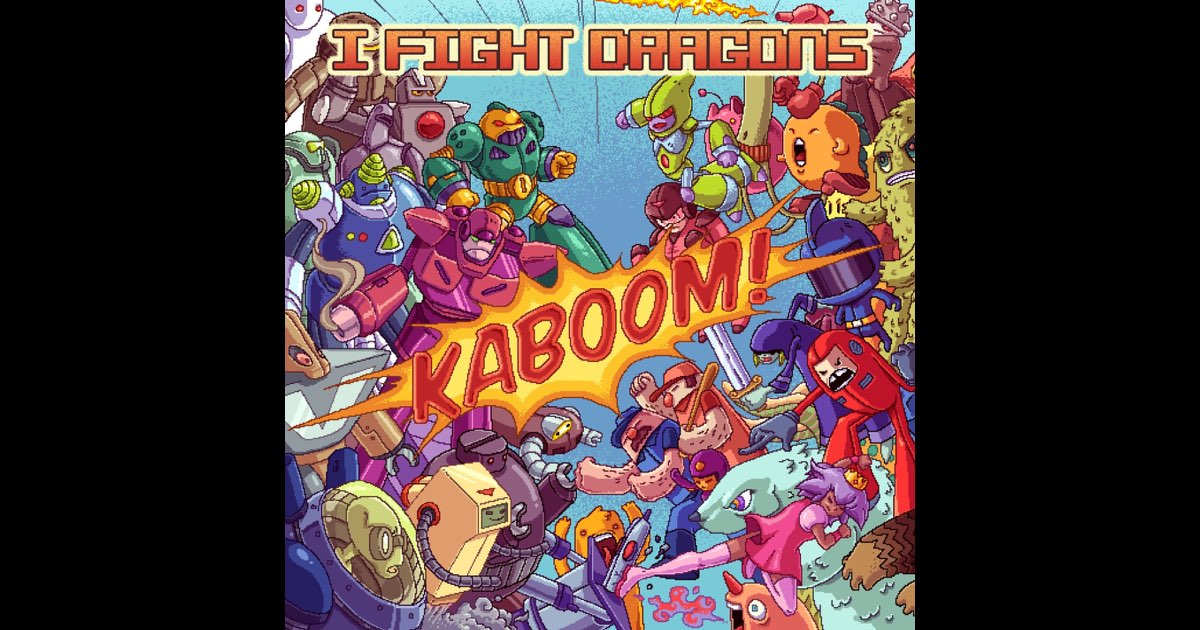 Kaboom!》- I Fight Dragons的专辑 - Apple Music