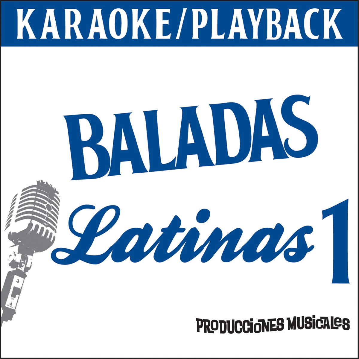 ‎Karaoke - Playback - Baladas Latinas 1 - Album by Producciones ...