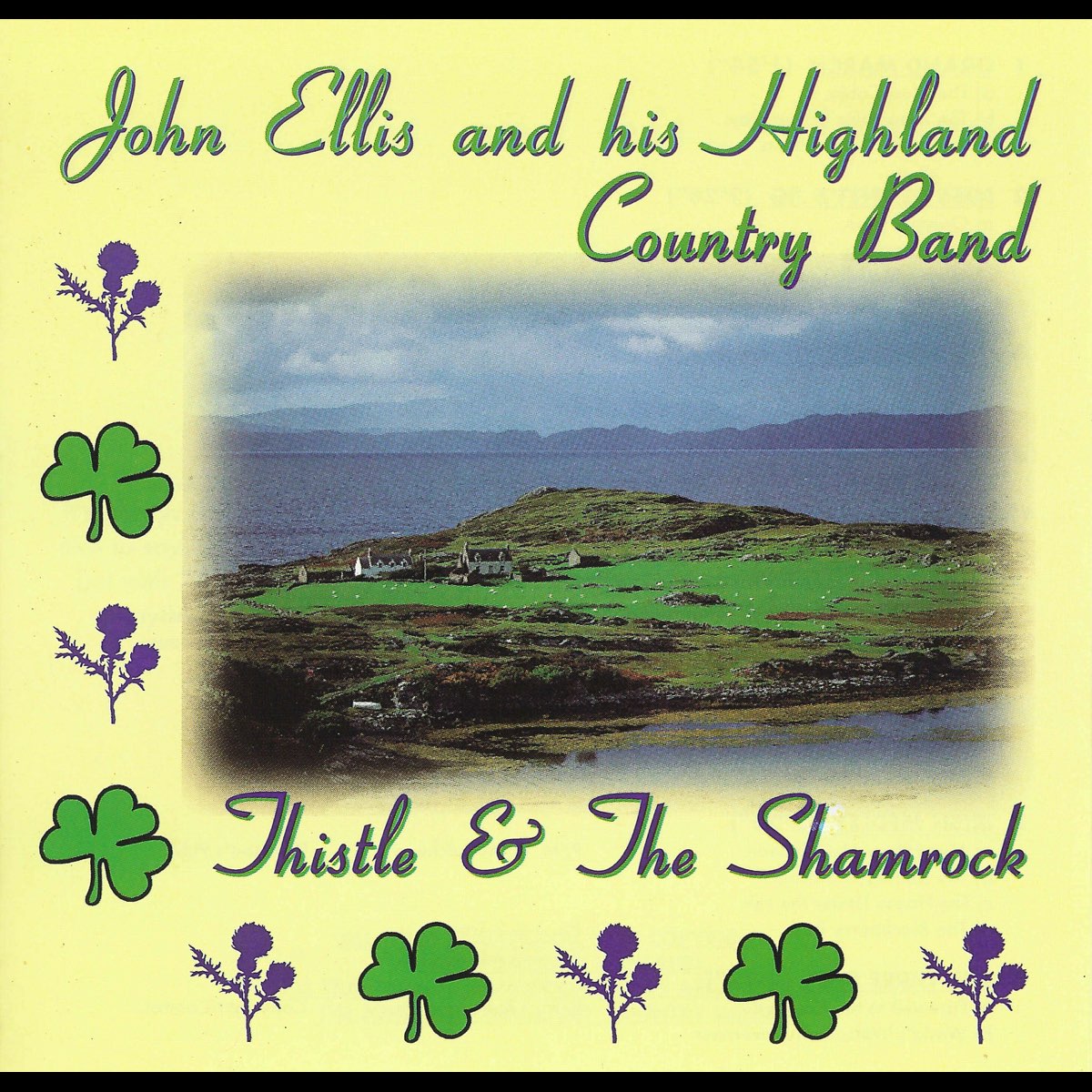 ‎Thistle & The Shamrock - Album by John Ellis & His Highland Country ...
