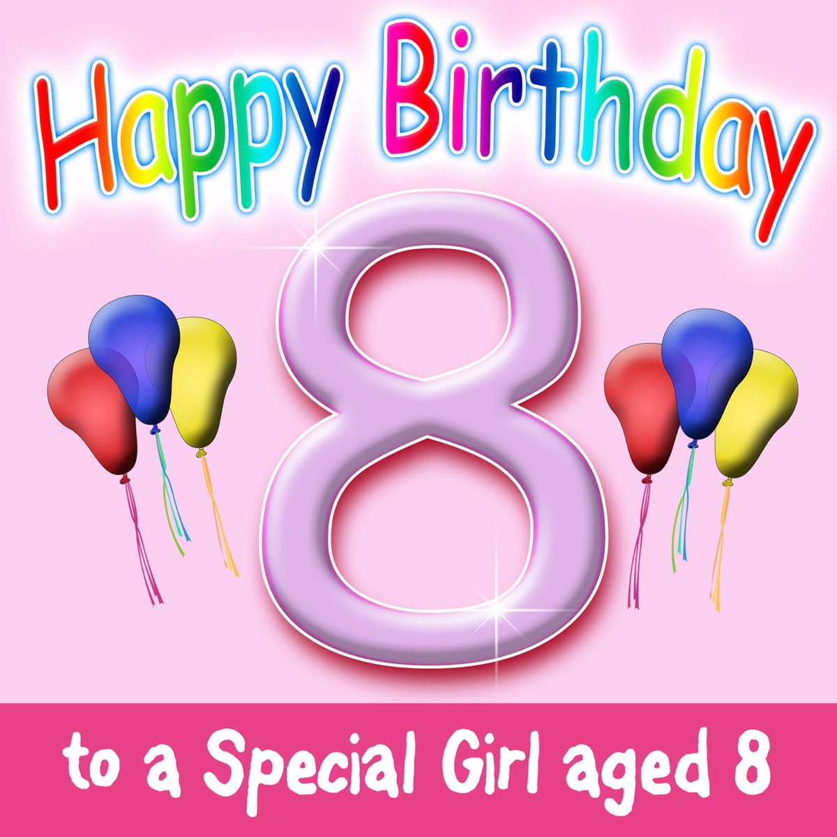 ‎Happy Birthday – Girl Age 8 by Ingrid DuMosch & The London Fox Singers ...