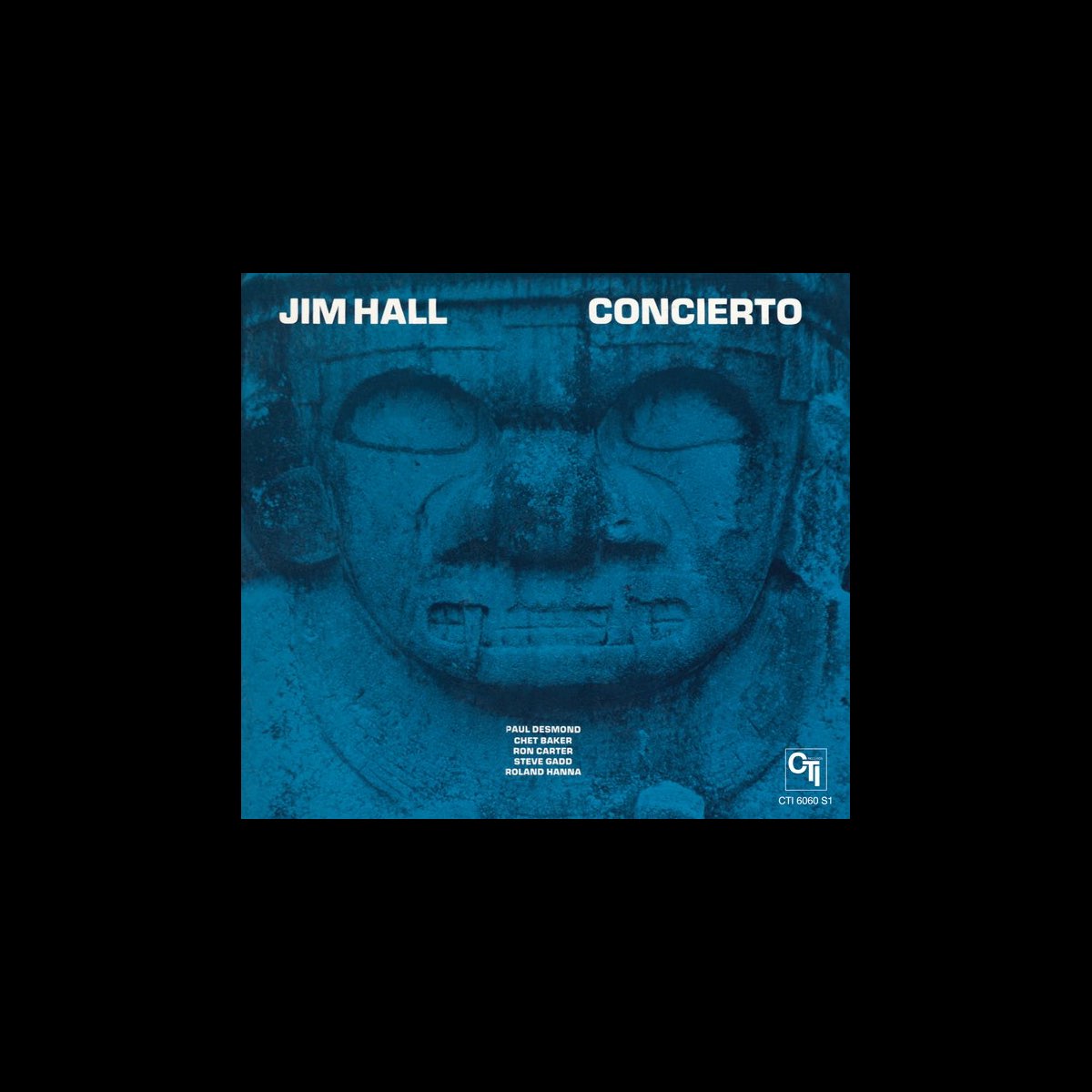 ‎Concierto (CTI Records 40th Anniversary Edition) - Album by Jim Hall ...