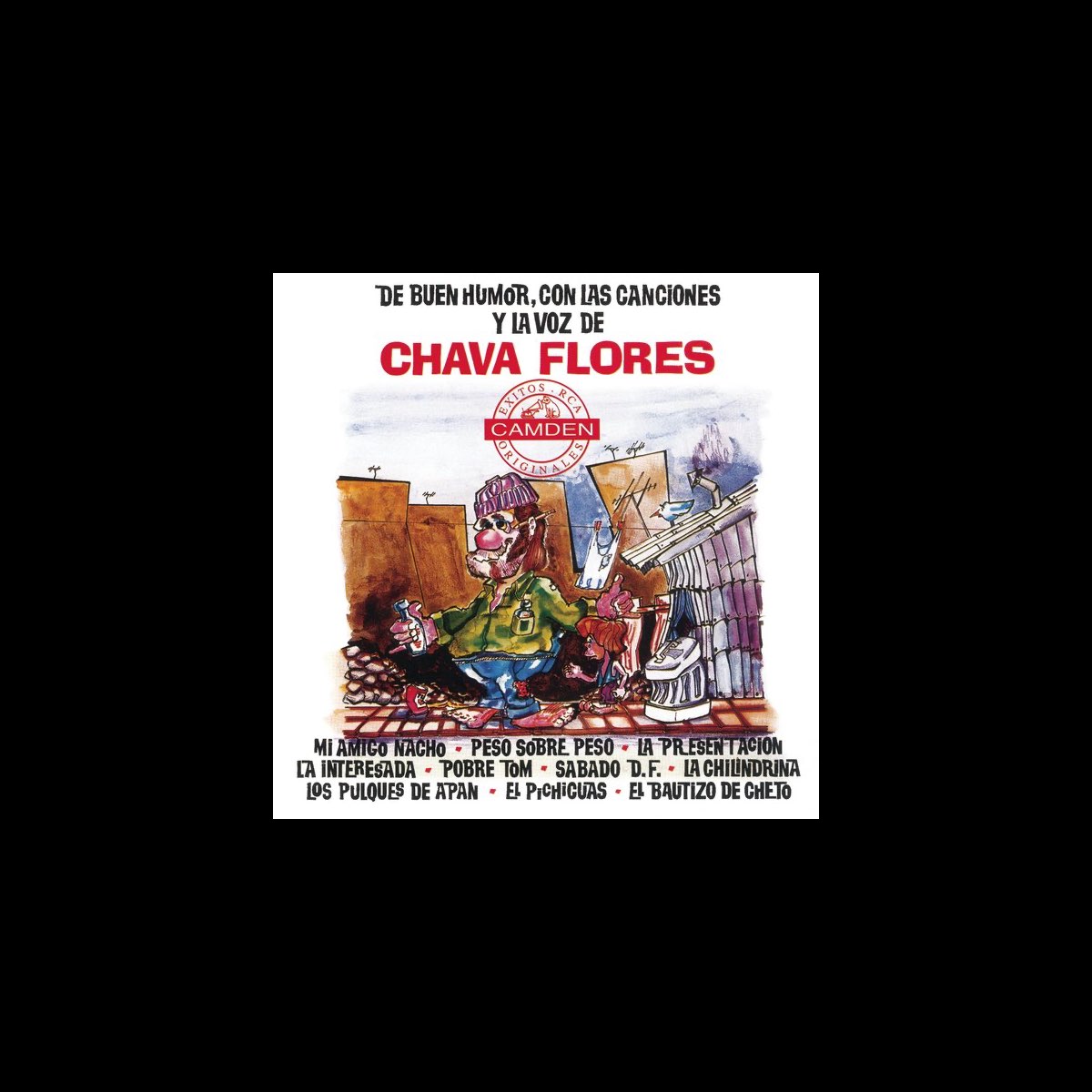 ‎De Buen Humor, Con las Canciones y la Voz de Chava Flores - Album by ...