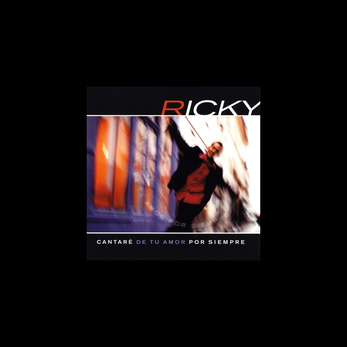 Cantare de Tu Amor por Siempre” álbum de Ricky en Apple Music