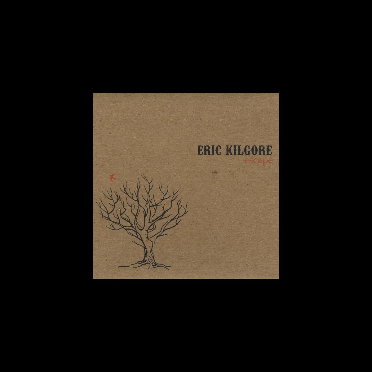 ‎Escape - Album by Eric Kilgore - Apple Music