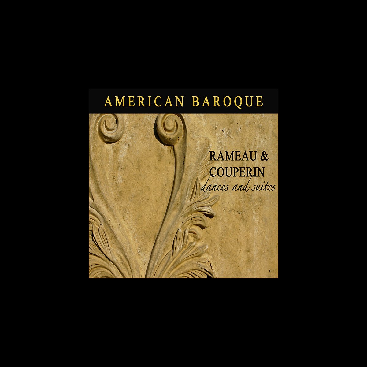 ‎Dances and Suites of Rameau and Couperin - Album by American Baroque ...