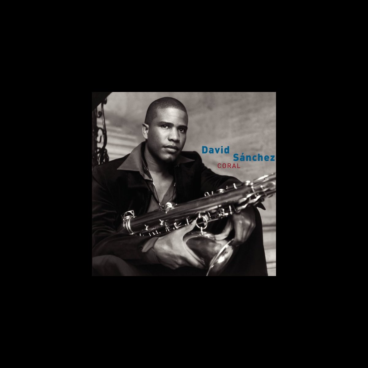 ‎Coral - Album by David Sánchez - Apple Music