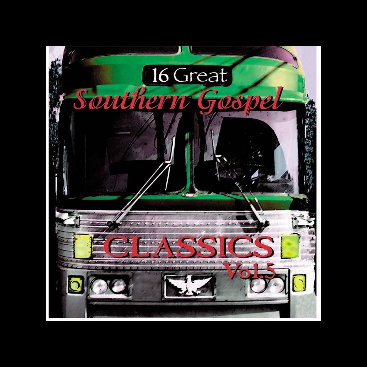‎16 Great Southern Gospel Classics Volume 5 - Album by Daywind Studio ...