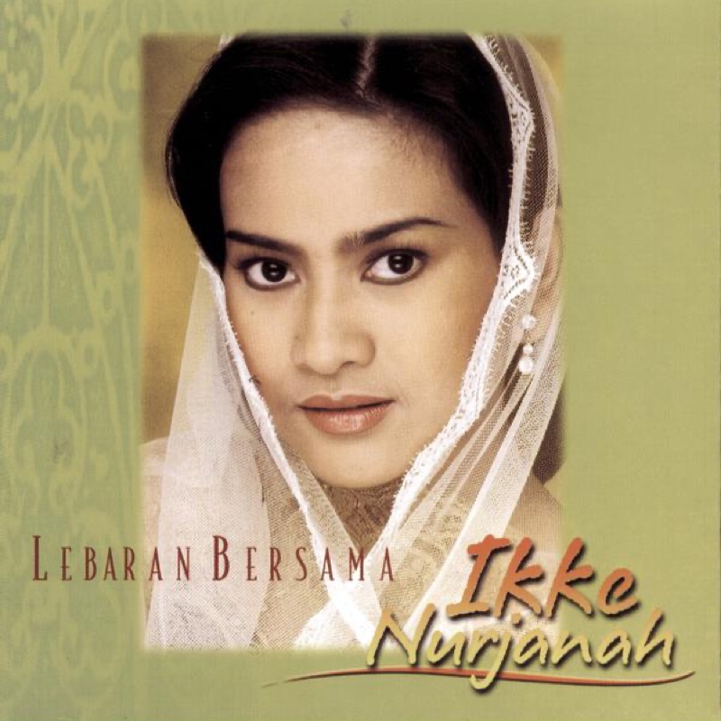 Selamat Hari Lebaran - Ikke Nurjanah: Song Lyrics, Music Videos & Concerts
