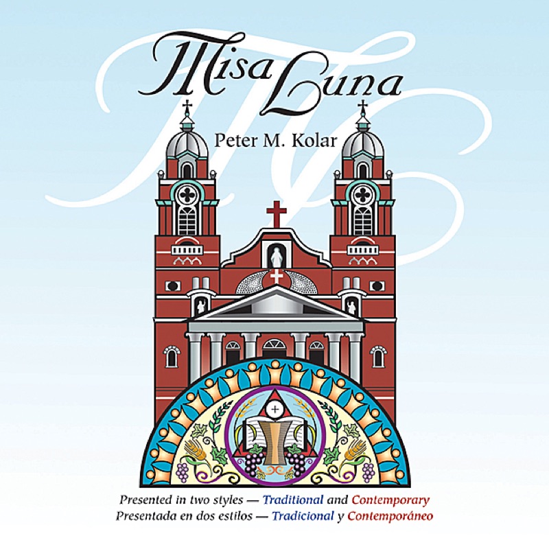 Misa Luna: We Proclaim Your Death (Trad. style) - Peter M. Kolar: Song ...