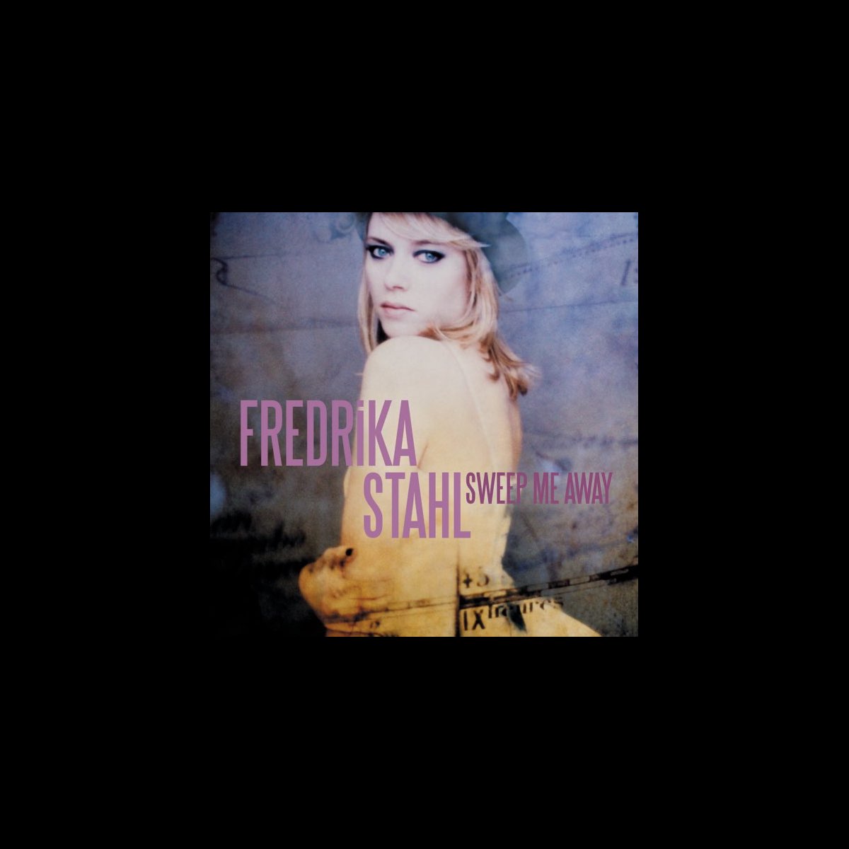 Sweep Me Away” álbum de Fredrika Stahl en Apple Music