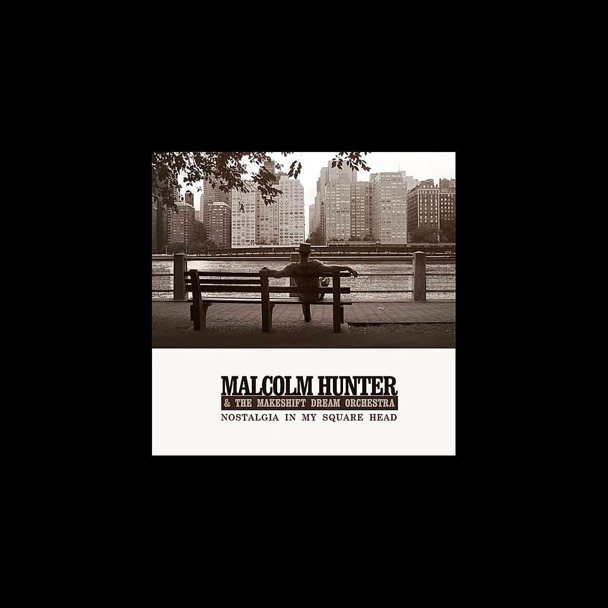 ‎Nostalgia in My Square Head - Album by Malcolm Hunter & the Makeshift Dream Orchestra - Apple Music