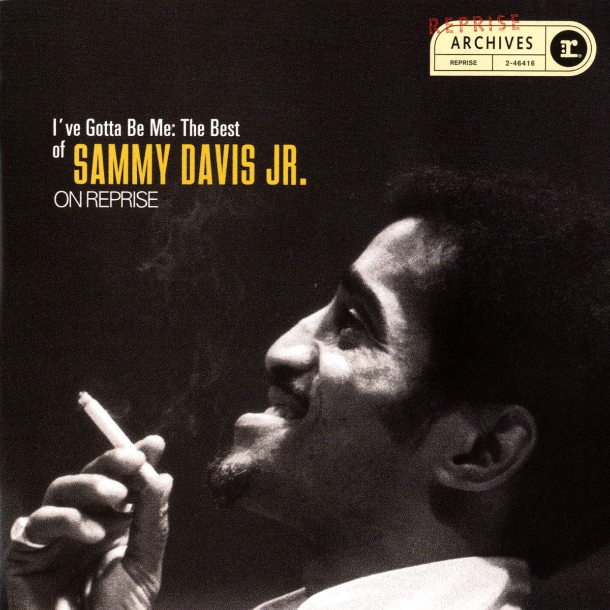 ‎I've Gotta Be Me: The Best of Sammy Davis Jr. On Reprise - Album by ...