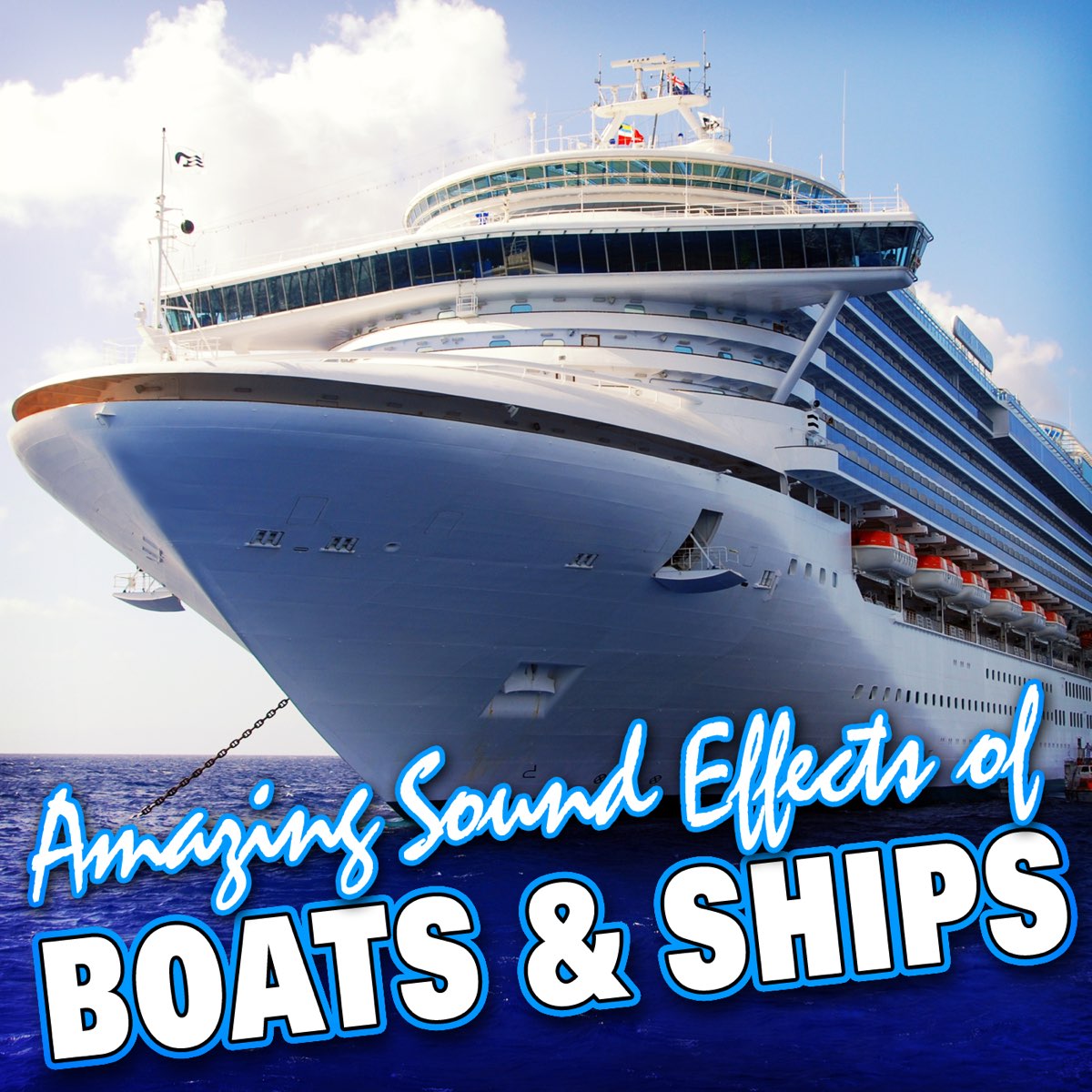 ‎Amazing Sound Effects of Boats & Ships by Sound FX on Apple Music