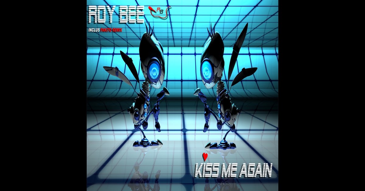 ‎Альбом «Kiss Me Again» — Roy Bee — Apple Music