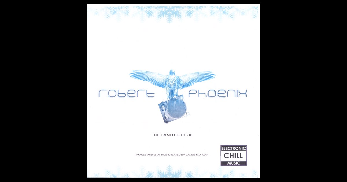 ‎The Land of Blue - Album by Robert Phoenix - Apple Music