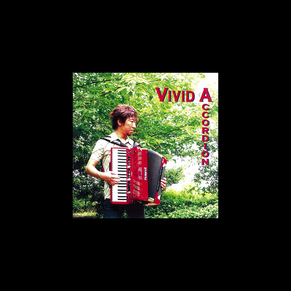 ‎VIVID ACCORDION - Album by NORIMICHI NAGASAKA - Apple Music