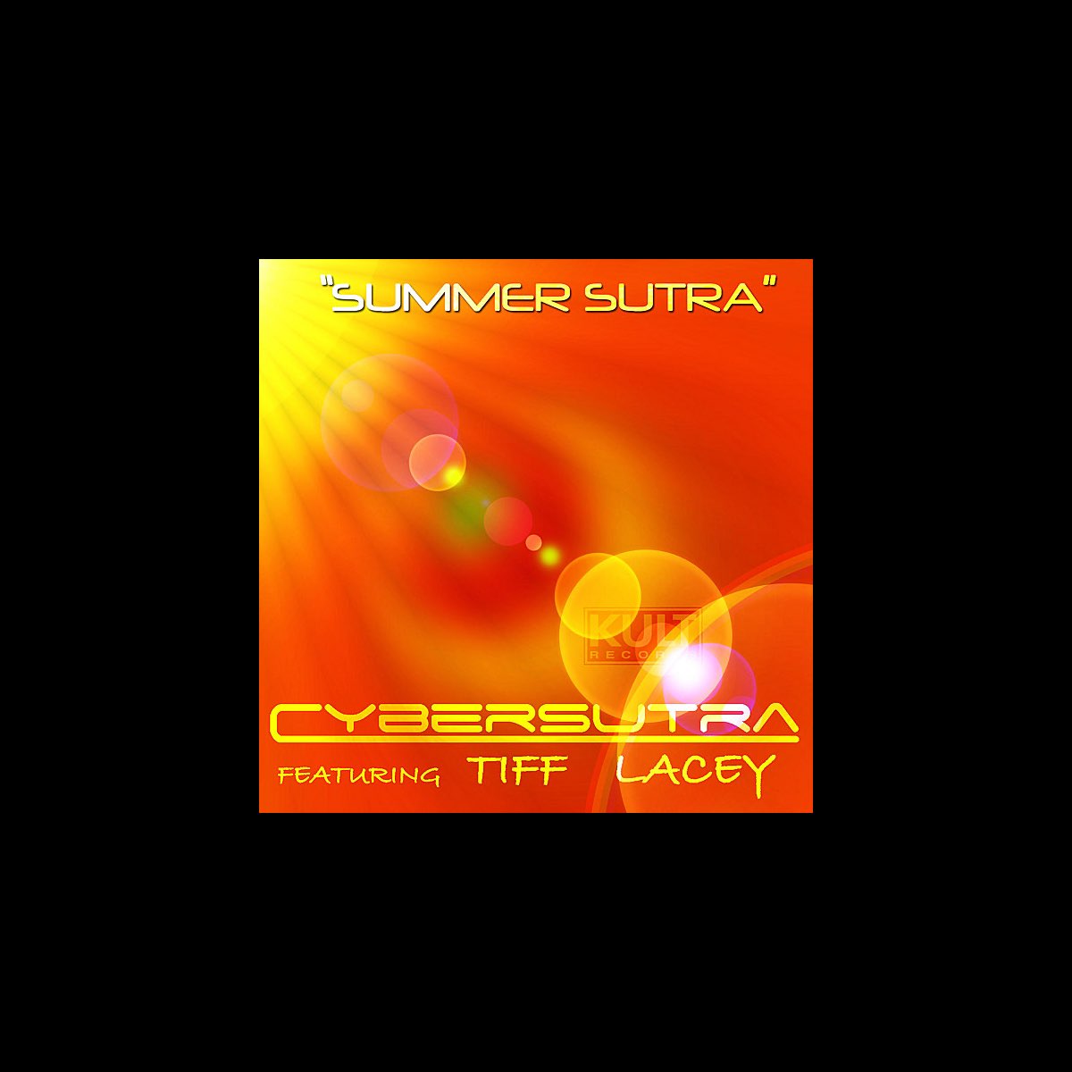‎Kult Records Presents: Summer Sutra - Album by Cybersutra & Tiff Lacey ...