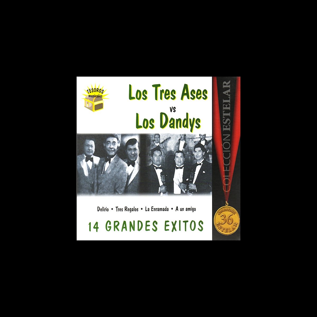 ‎Los Tres Ases vs. Los Dandys: 14 Grandes Éxitos - Album by Los Tres ...