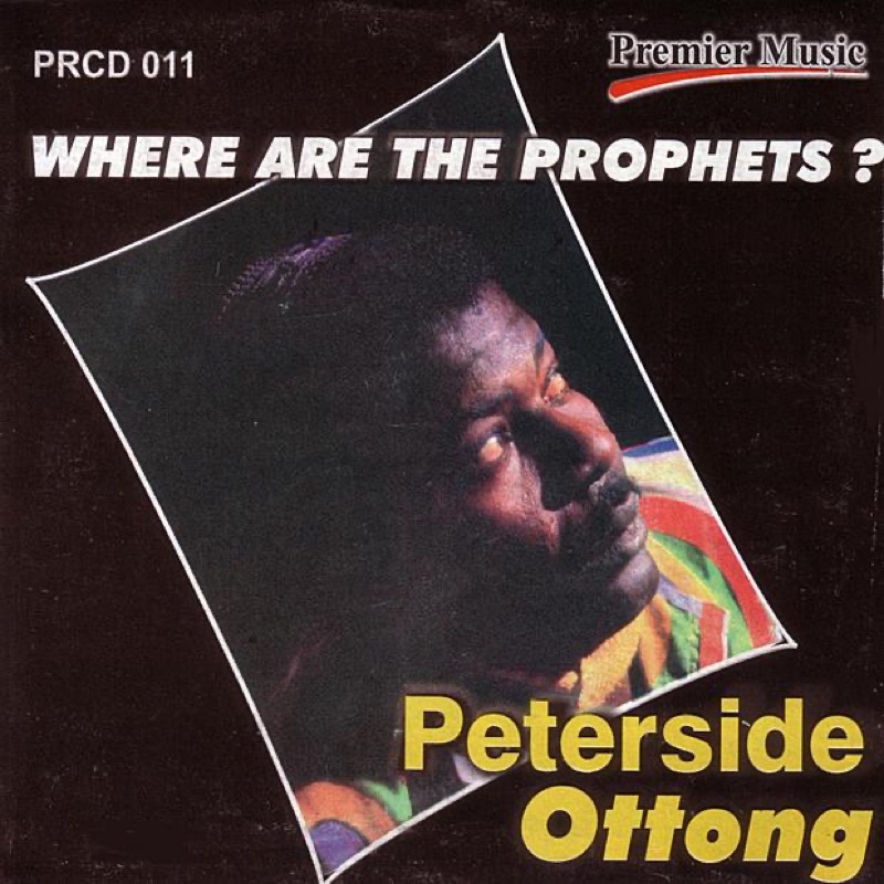 Where Are the Prophets? - Peterside Ottong: Song Lyrics, Music Videos ...