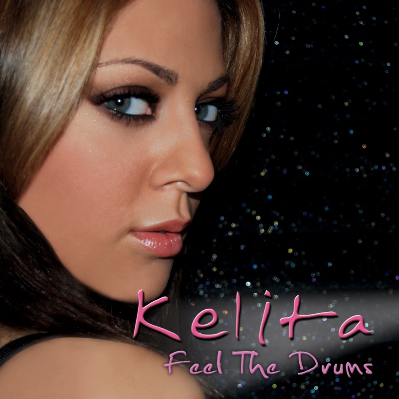 Feel The Drums (Hands Up Radio Mix) - Kelita: Song Lyrics, Music Videos ...