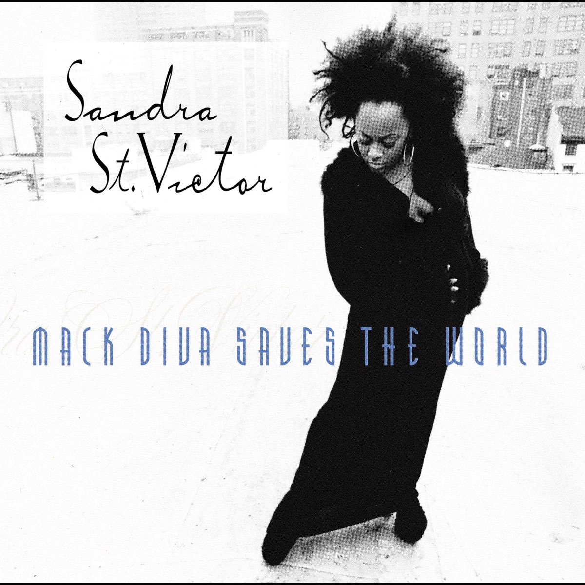 Mack Diva Saves the World》- Sandra St. Victor的专辑 - Apple Music