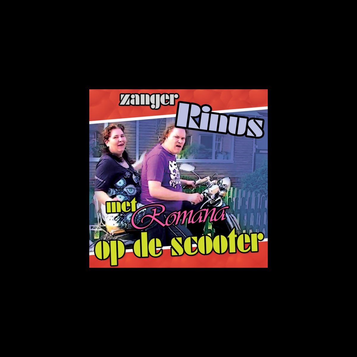 ‎Met romana op de scooter - single by Zanger Rinus on Apple Music