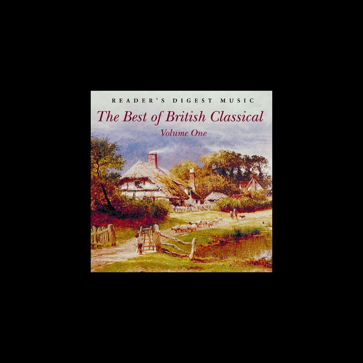 ‎Reader's Digest Music: The Best of British Classical Volume One ...