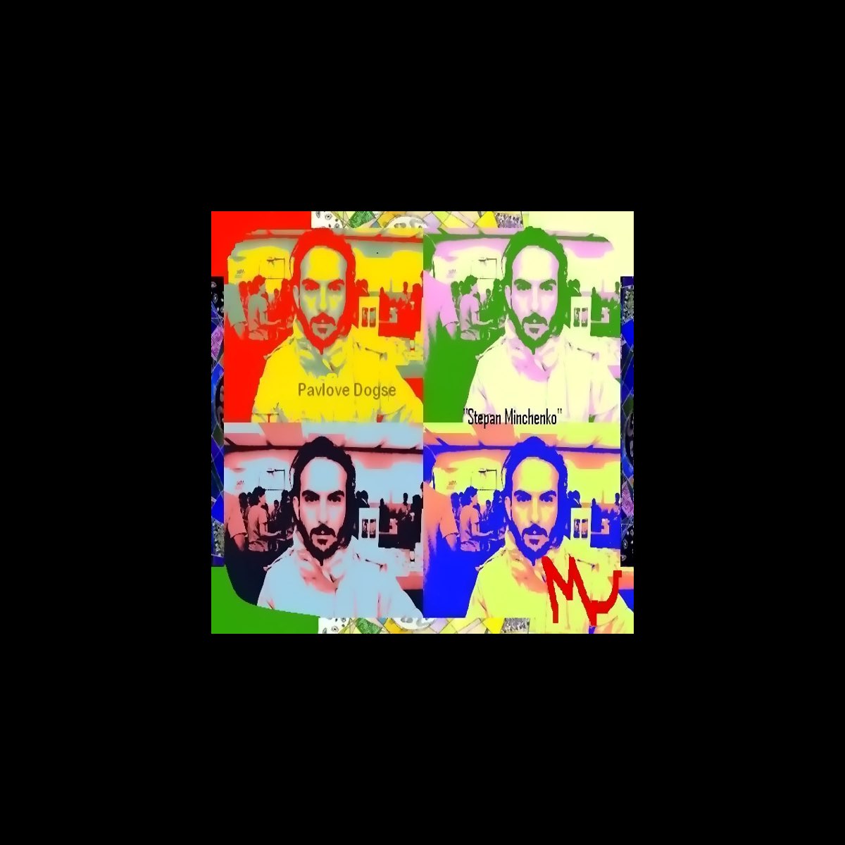 Stepan Minchenko" by Pavlov Dogse on Apple Music