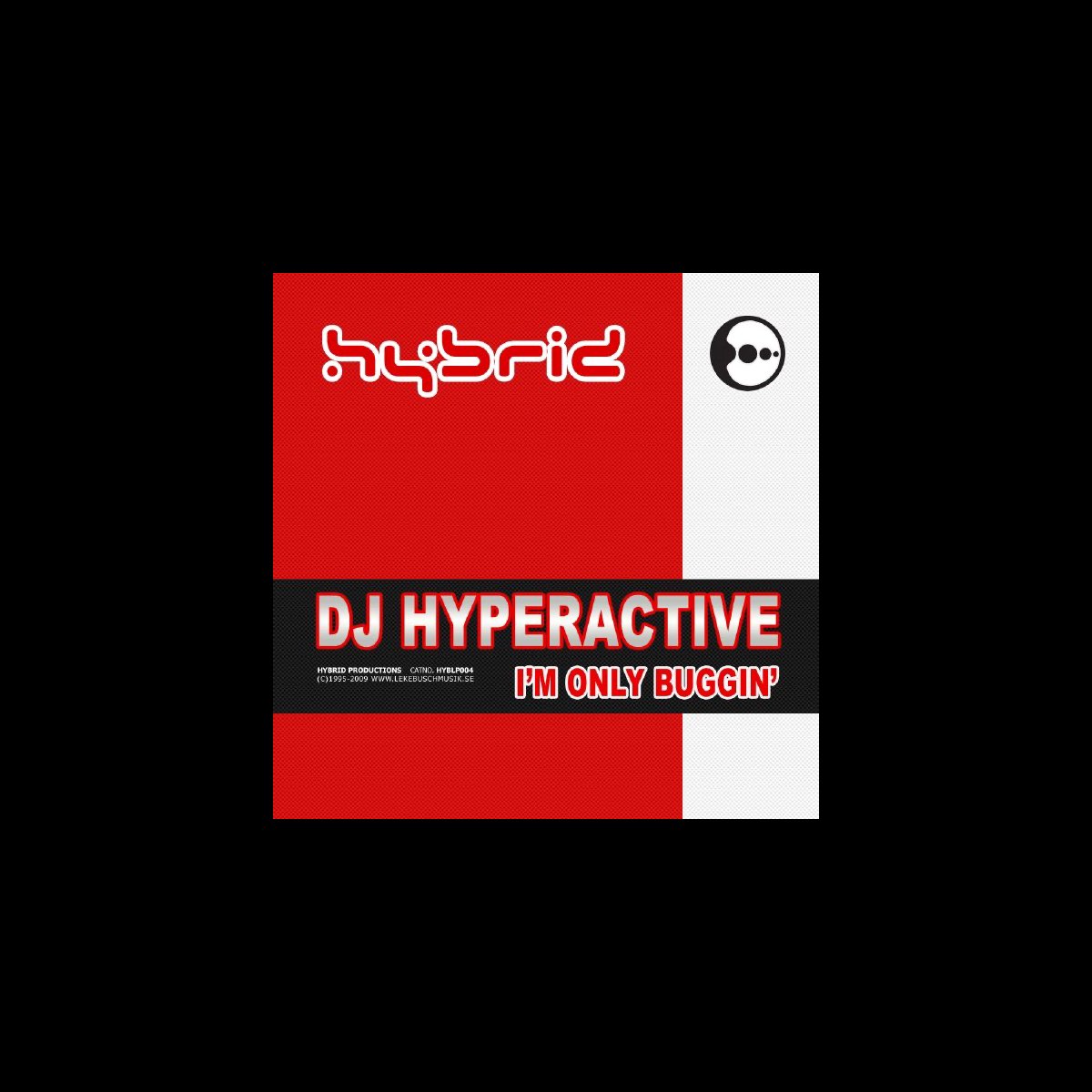 ‎I'm Only Buggin' - Album by DJ Hyperactive - Apple Music