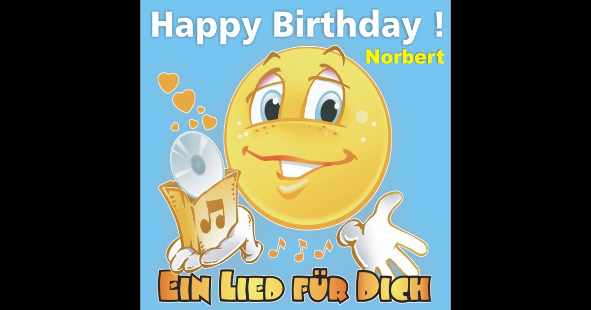 ‎Happy Birthday! Zum Geburtstag: Norbert – Album von Ein Lied für Dich ...
