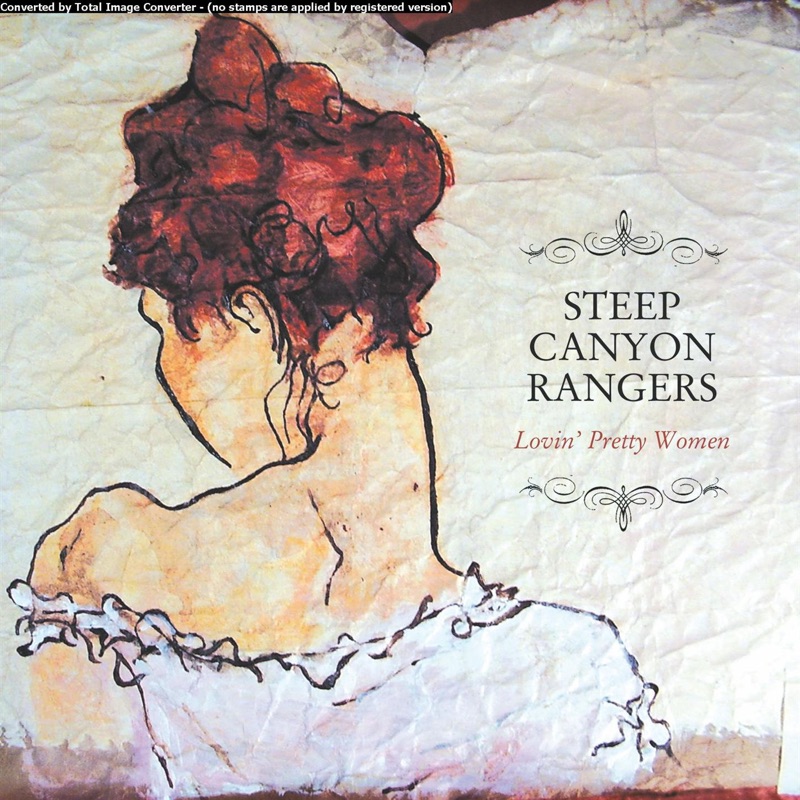 A Ramblin' Man Is A Ramblin' Man - Steep Canyon Rangers: Song Lyrics ...