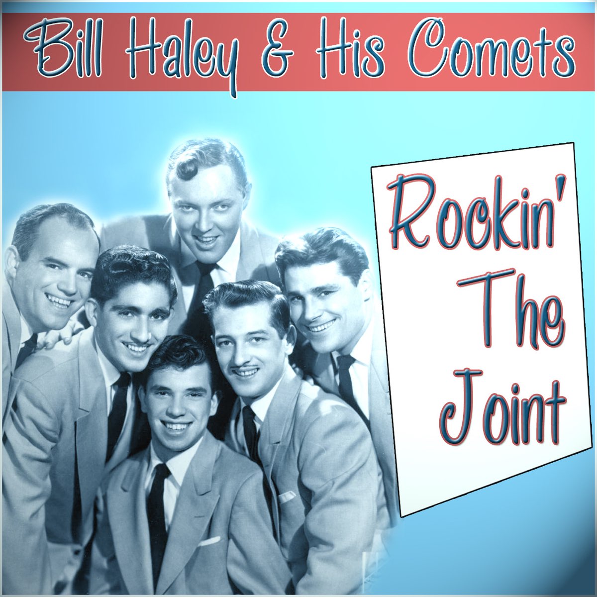 ‎Bill Haley & His Comets - Rockin' the Joint - Various Artistsのアルバム ...
