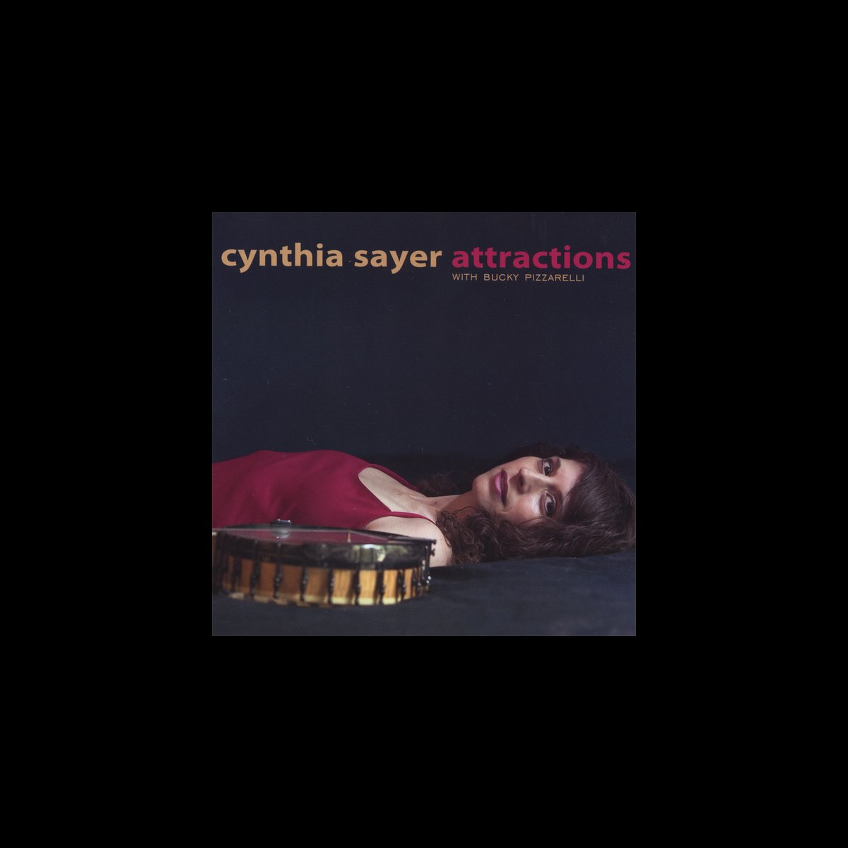 ‎Attractions: With Bucky Pizzarelli - Cynthia Sayerのアルバム - Apple Music