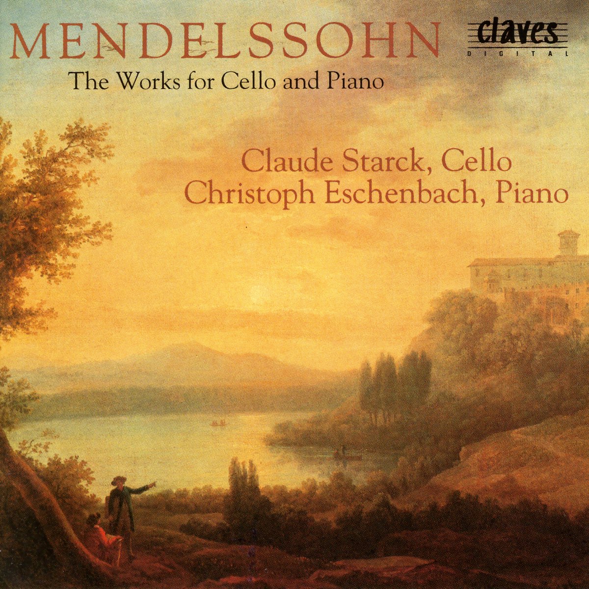 Felix Mendelssohn: The Works for Cello & Piano》- Claude Starck & 克里斯托夫・ ...