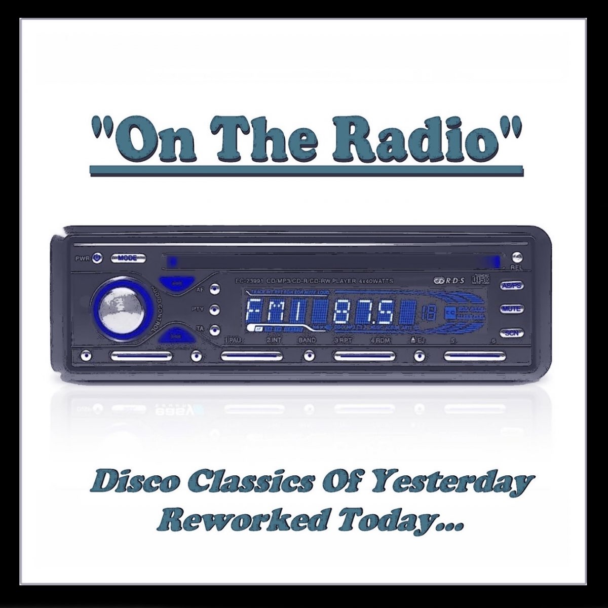 ‎On the Radio (Disco Classics of Yesterday Reworked Today) - Album by ...