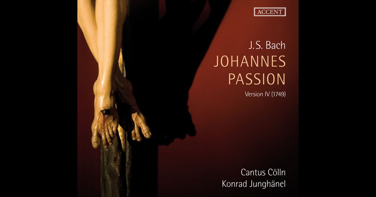 ‎Bach: St. John Passion - Album by Wolf Matthias Friedrich, Alexander ...