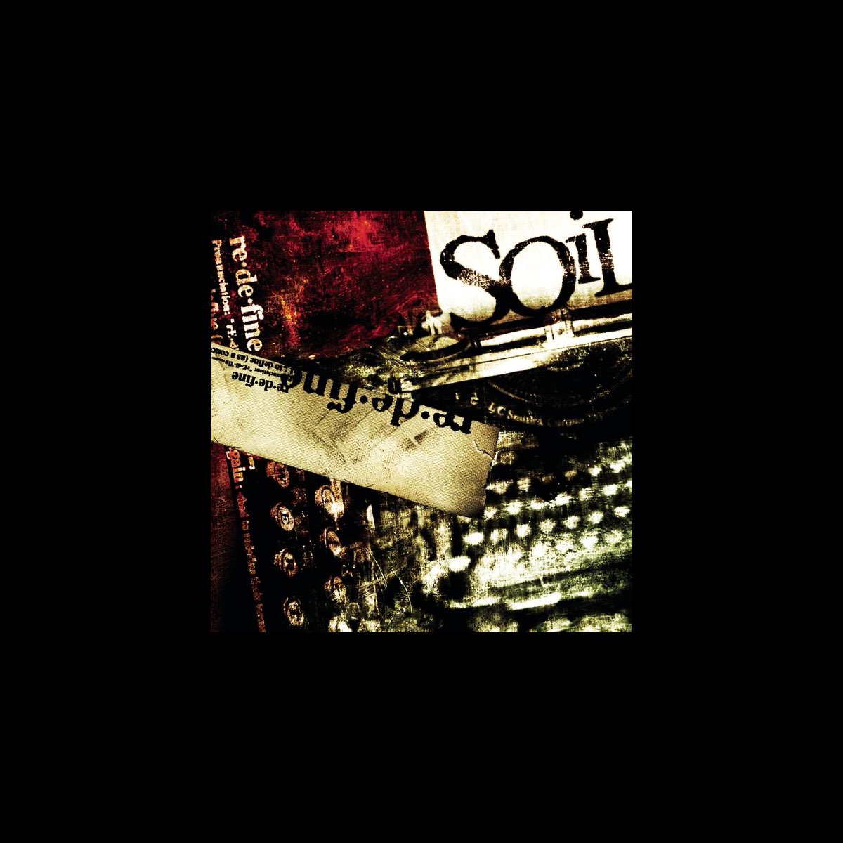 ‎Redefine - Album by SOiL - Apple Music