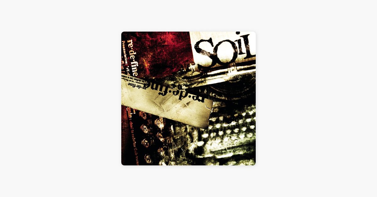 ‎Redefine - Album by SOiL - Apple Music