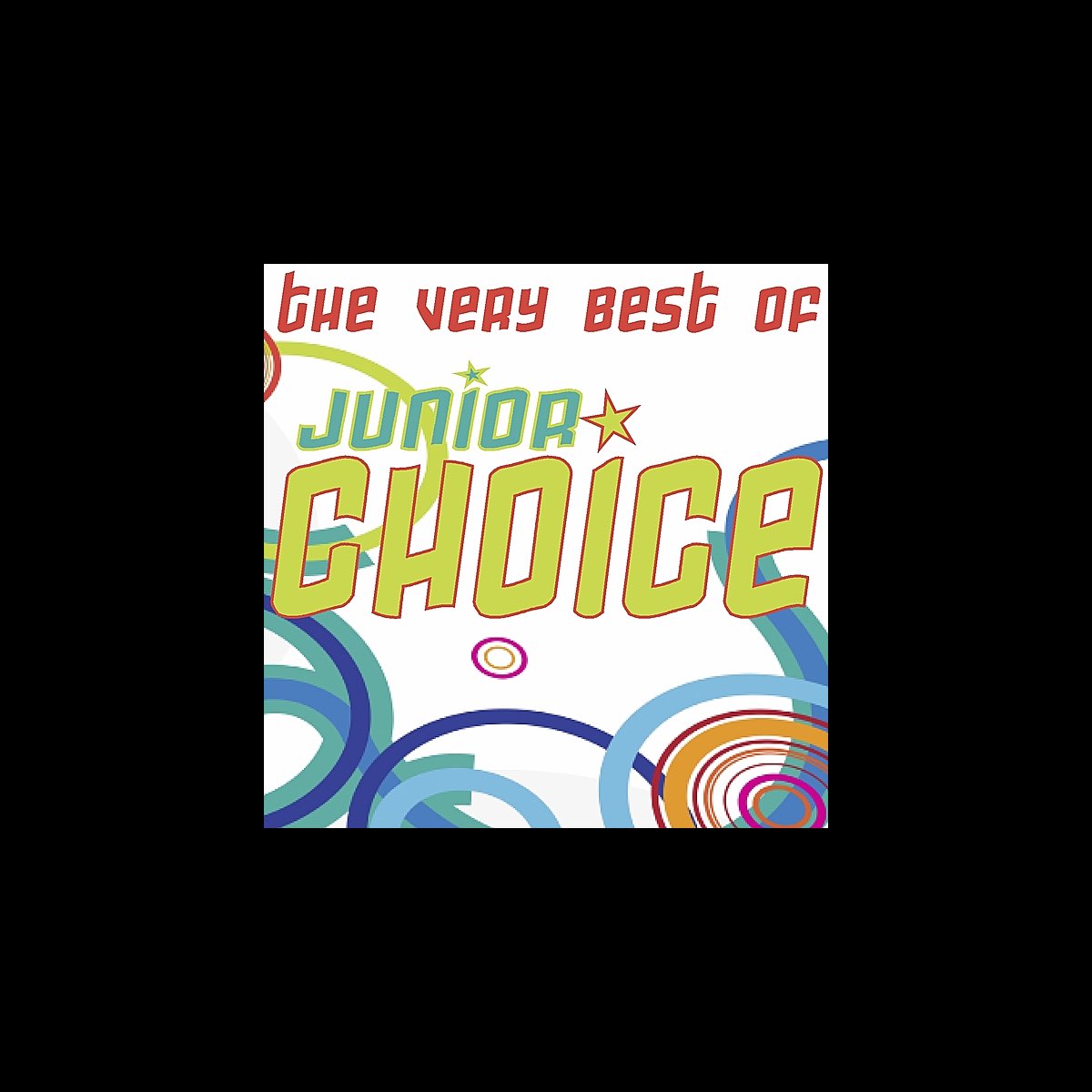‎The Very Best of Junior Choice - Album by Various Artists - Apple Music