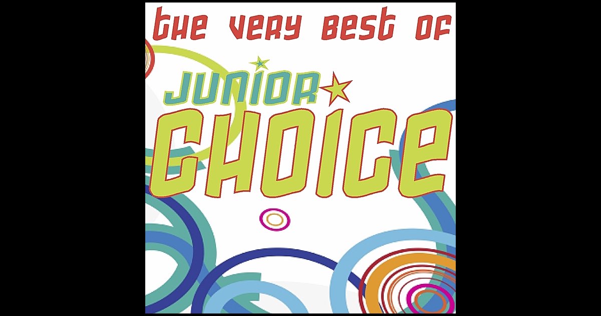 ‎The Very Best of Junior Choice - Album by Various Artists - Apple Music
