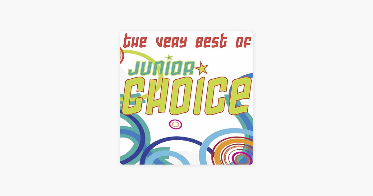 ‎The Very Best of Junior Choice - Album by Various Artists - Apple Music