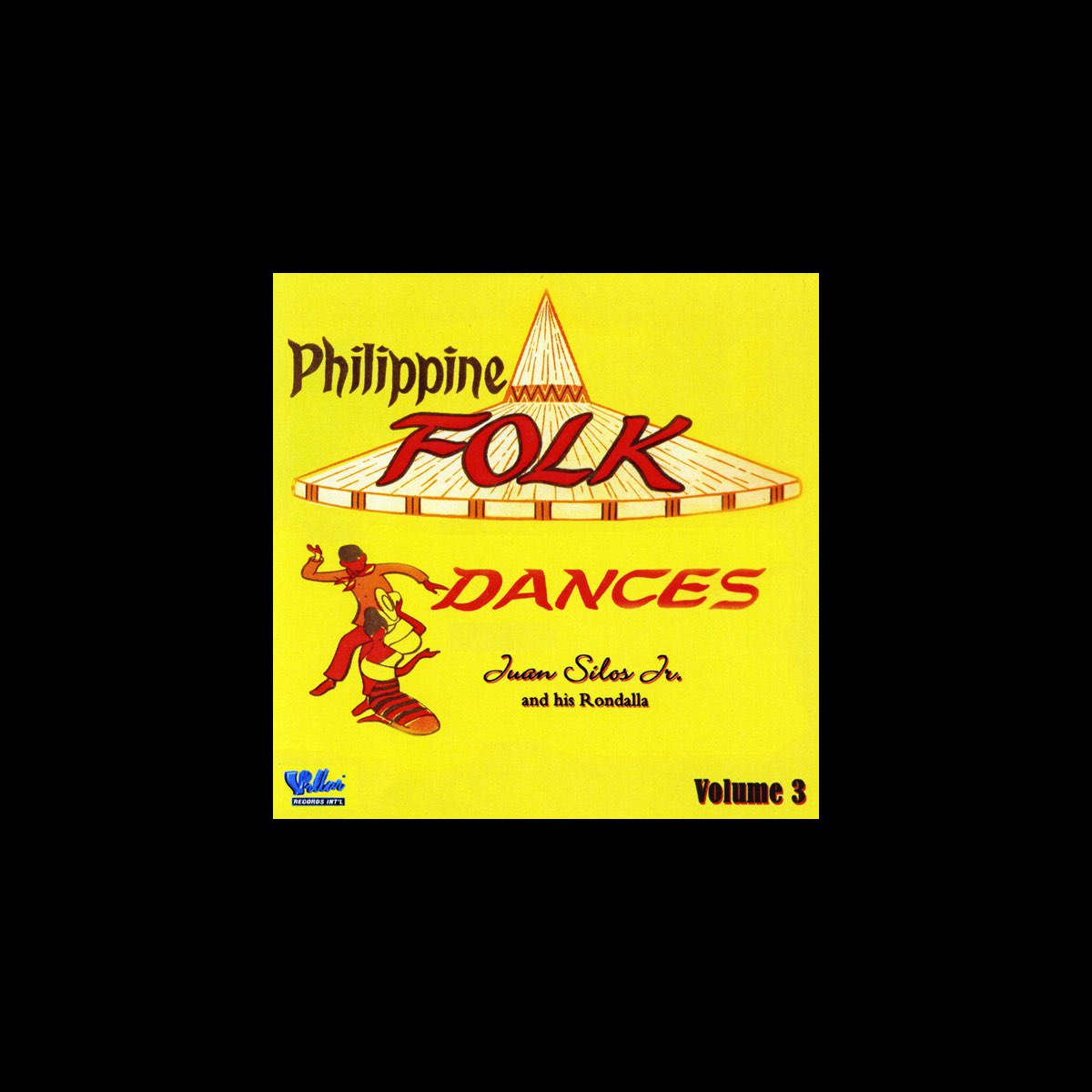 ‎Philippine Folk Dance Vol. 3 - Album by Juan Silos Jr. & His Rondalla ...