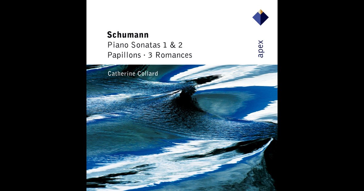 ‎Schumann: Piano Sonatas Nos. 1 & 2, Papillons, 3 Romances - Album by ...