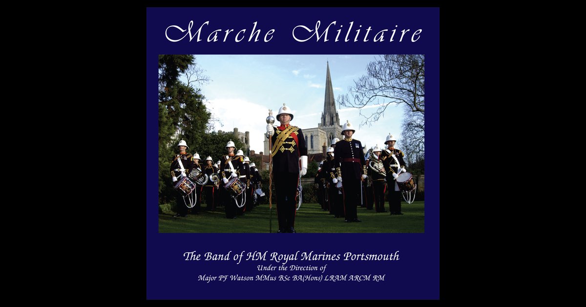 ‎Marche Militaire - Album by Band of HM Royal Marines Portsmouth ...