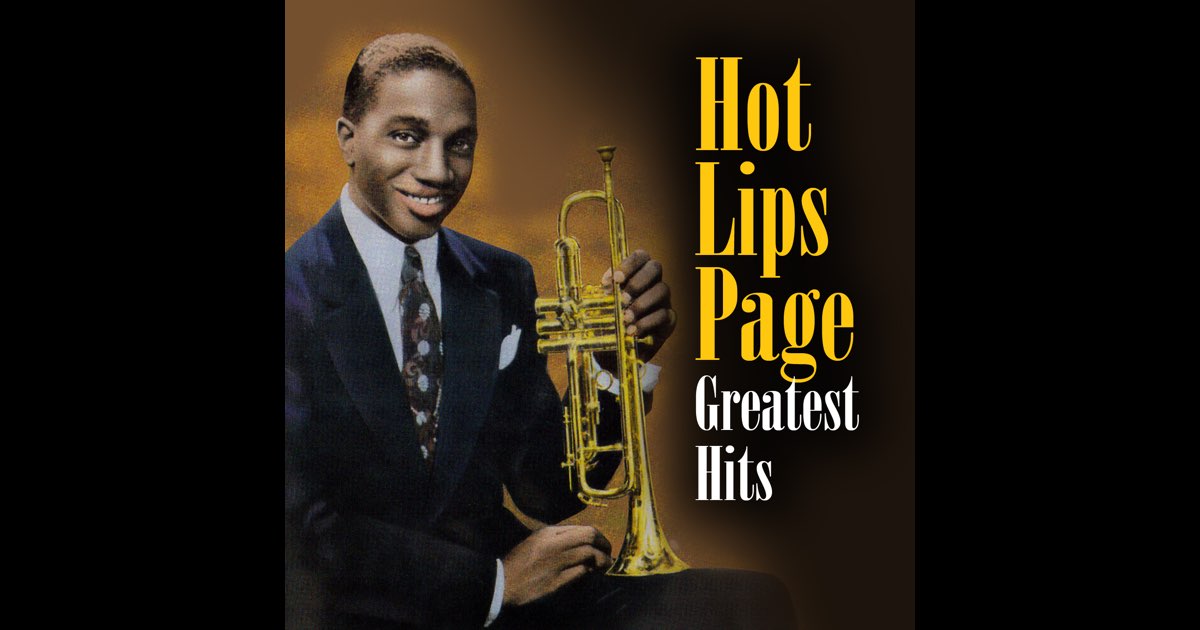 ‎Greatest Hits - Album by Hot Lips Page - Apple Music