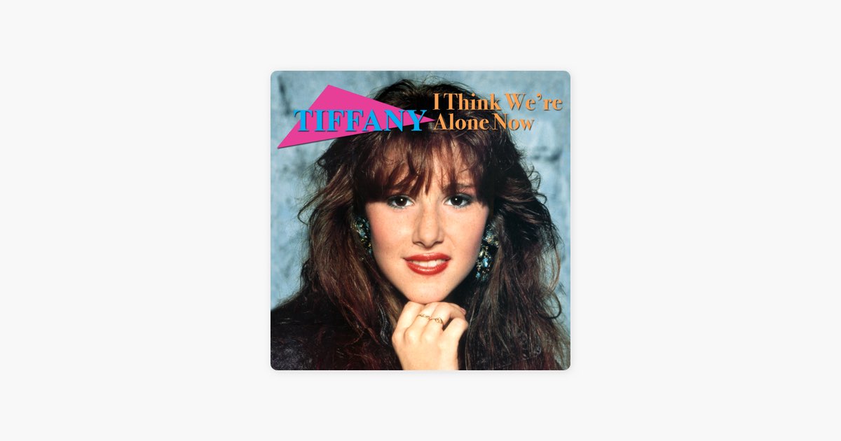 I Think We're Alone Now (Re-Recorded / Remastered)” álbum de Tiffany en ...