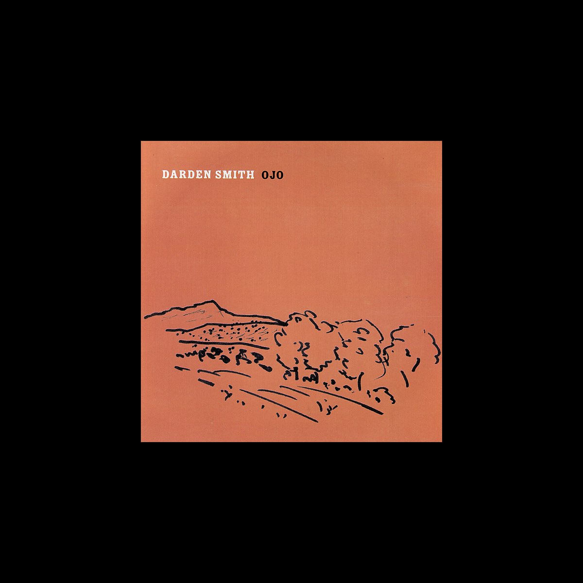 ‎Ojo - Album by Darden Smith - Apple Music