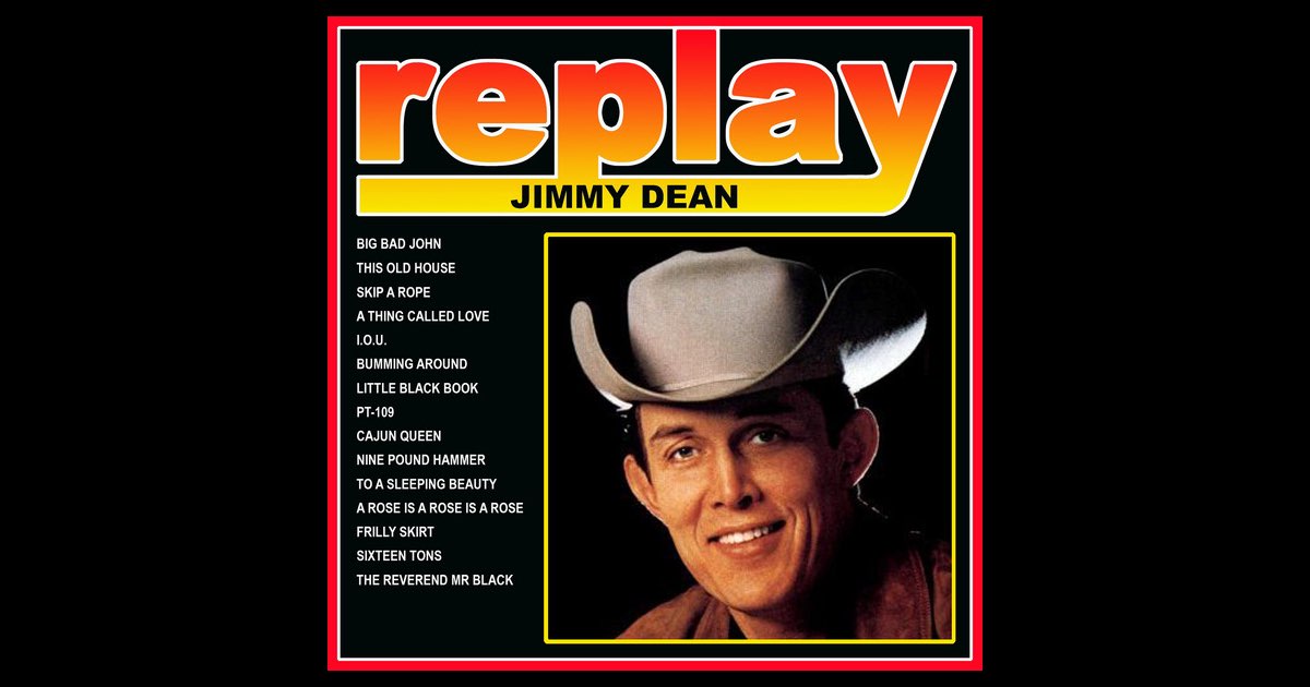 ‎Replay Jimmy Dean - Album by Jimmy Dean - Apple Music