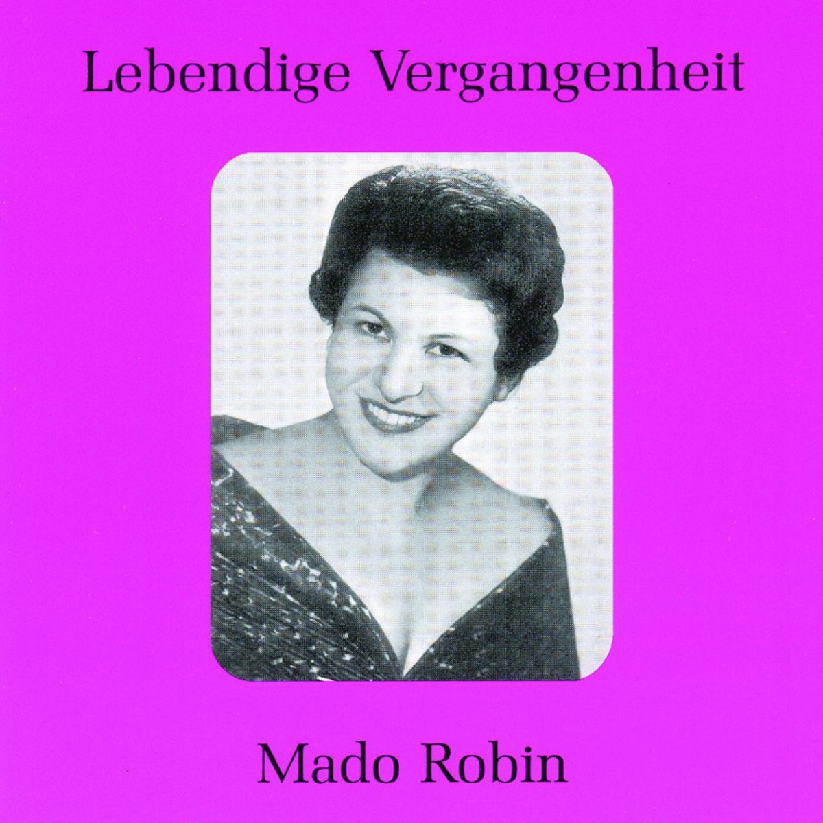 ‎Lebendige Vergangenheit - Mado Robin - マド・ロビンのアルバム - Apple Music